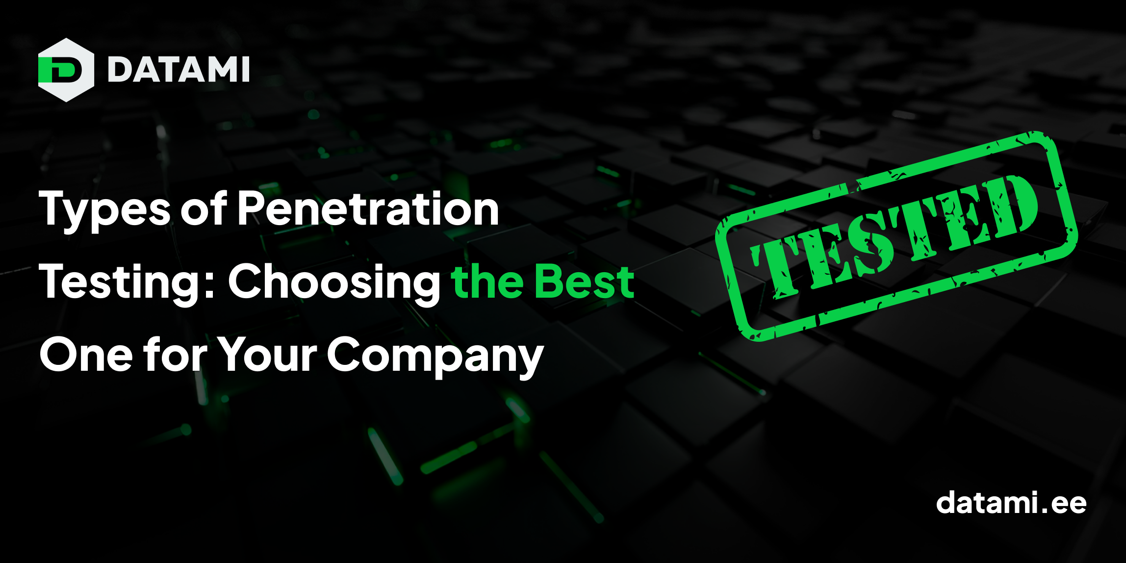 Penetration Testing Types: 3 Classifications | Datami