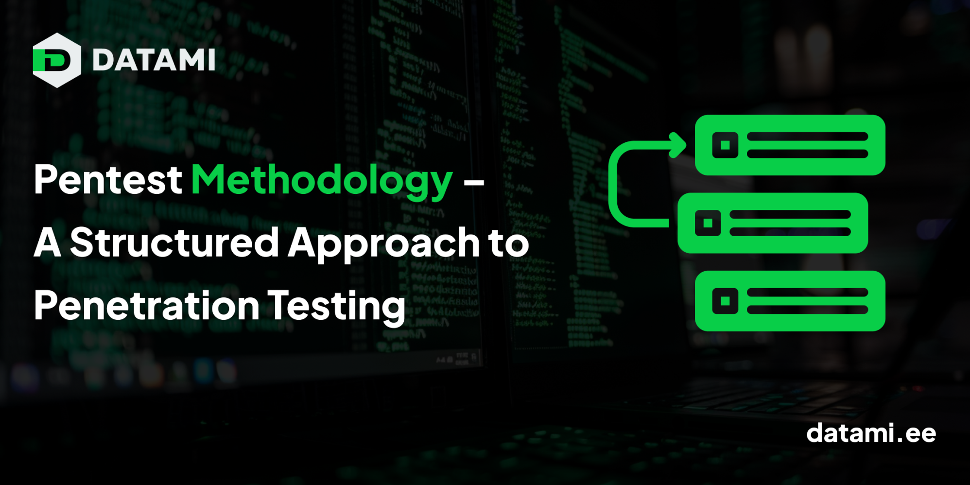 Pen Testing Methodology: Top 5 Methodologies | Datami