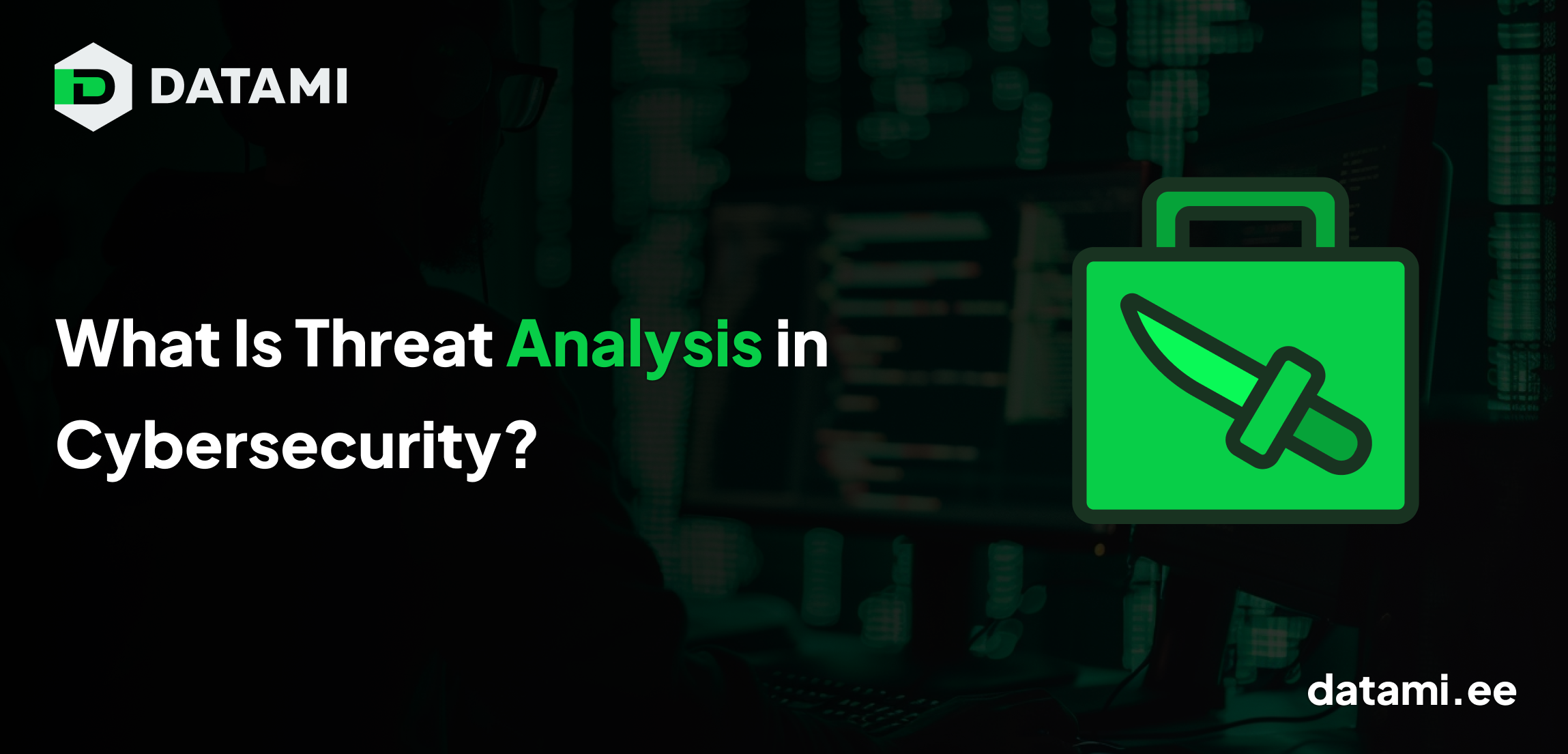 Cybersecurity Threat Analysis: What is it? - Datami
